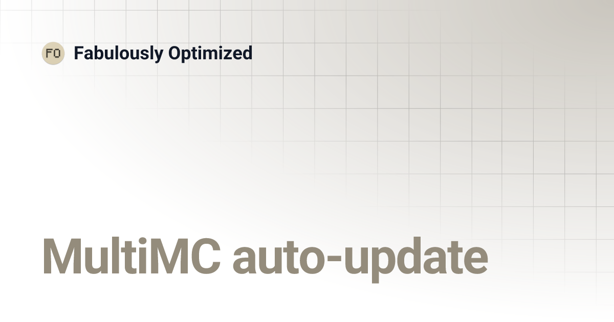 MultiMC auto-update | Fabulously Optimized